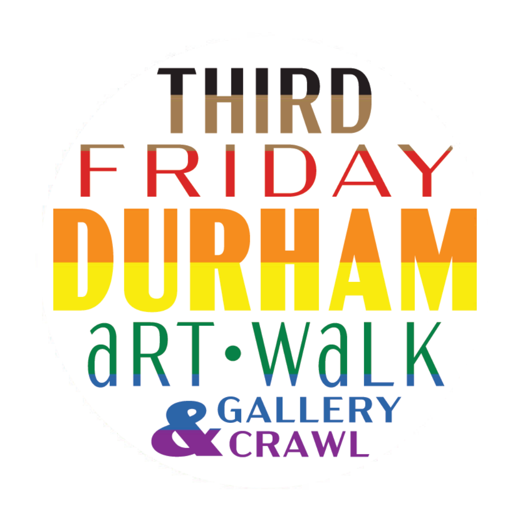 Third Friday Art Walk & Gallery Crawl - Downtown Durham Inc